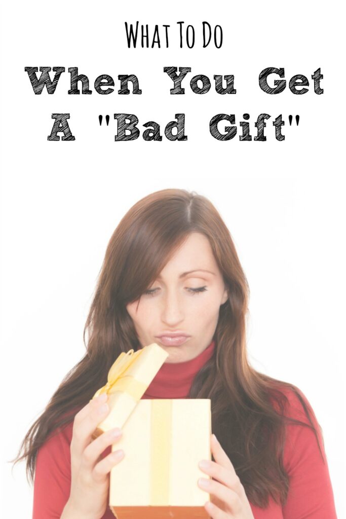 What To Do When You Get A Bad Gift | Moms Need To Know