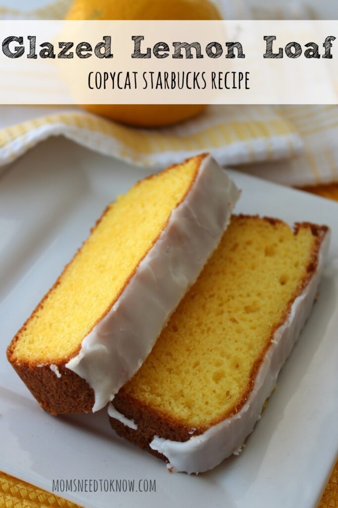 Copycat Starbucks Lemon Loaf Recipe | Moms Need To Know