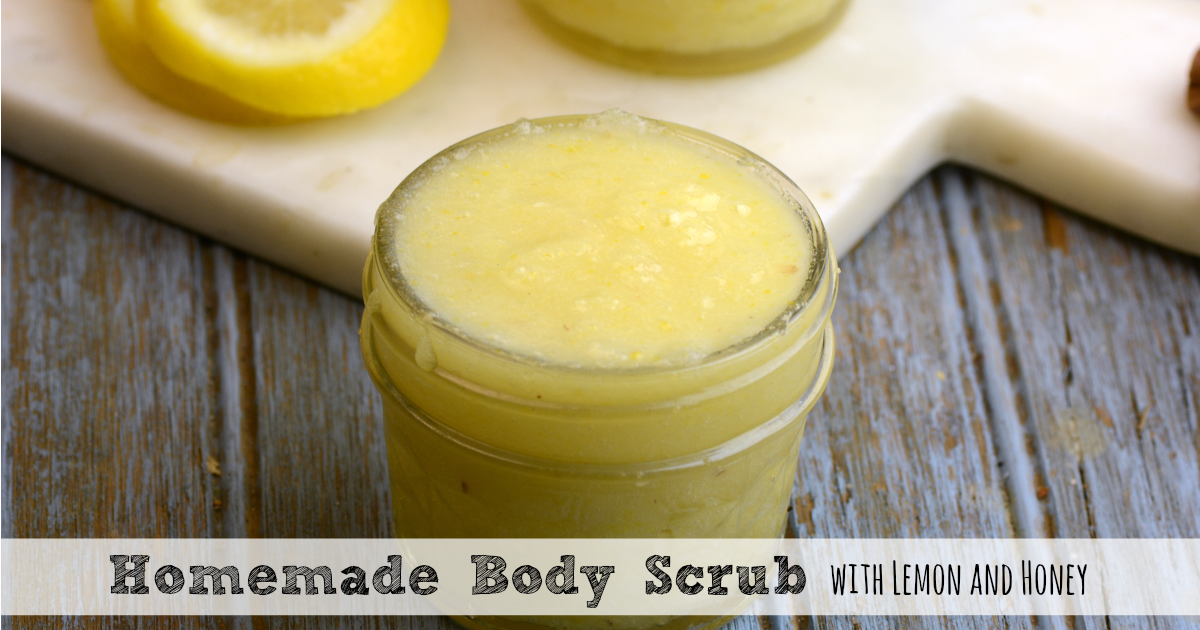 Homemade Body Scrub with Lemon and Honey | Moms Need To Know