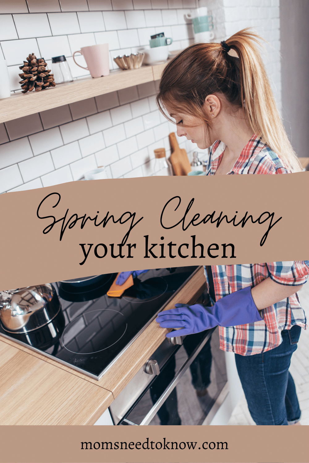 10 Tips for Spring Cleaning Your Kitchen (The Ultimate Clean)